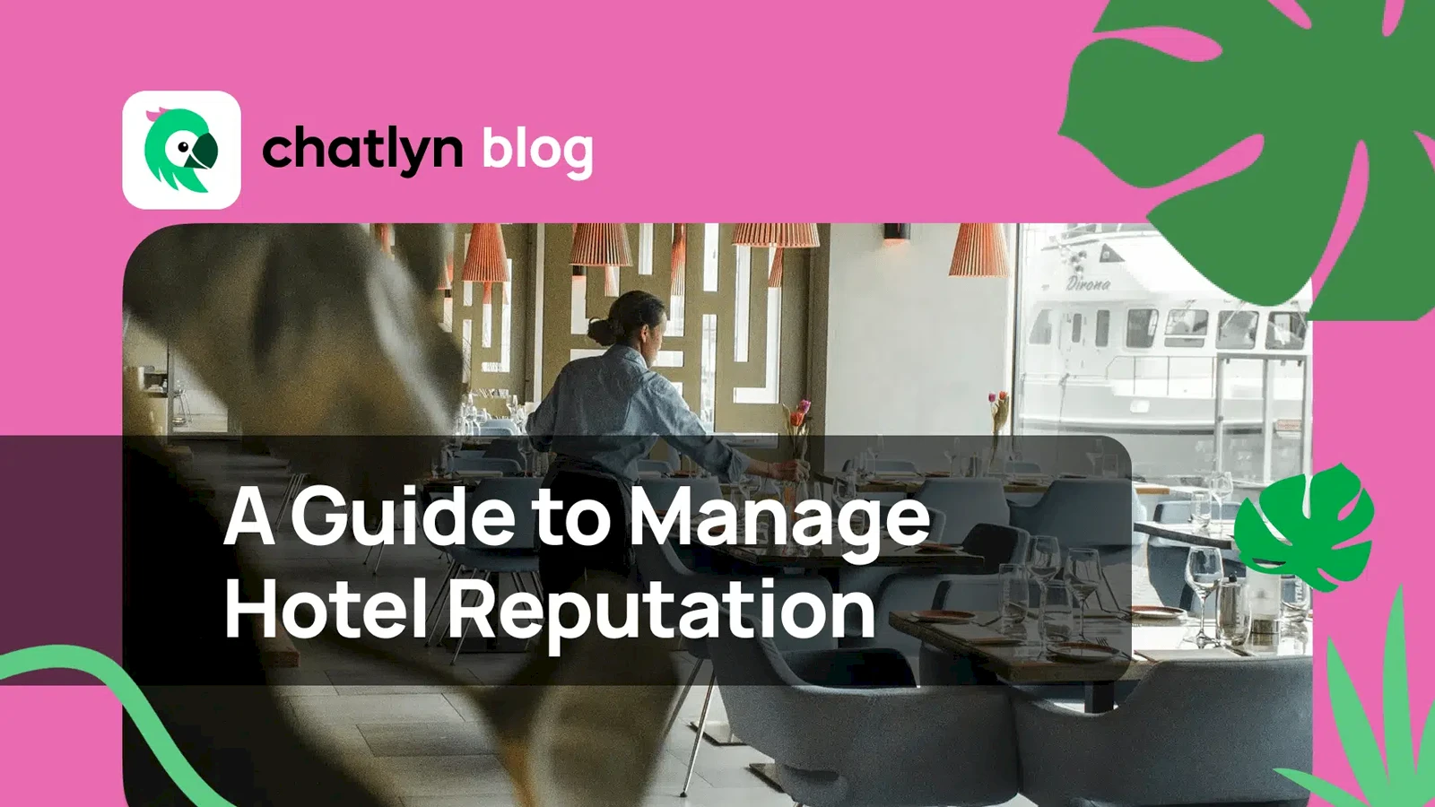 Protecting and Enhancing Your Hotel's Reputation: A Guide to Manage ...