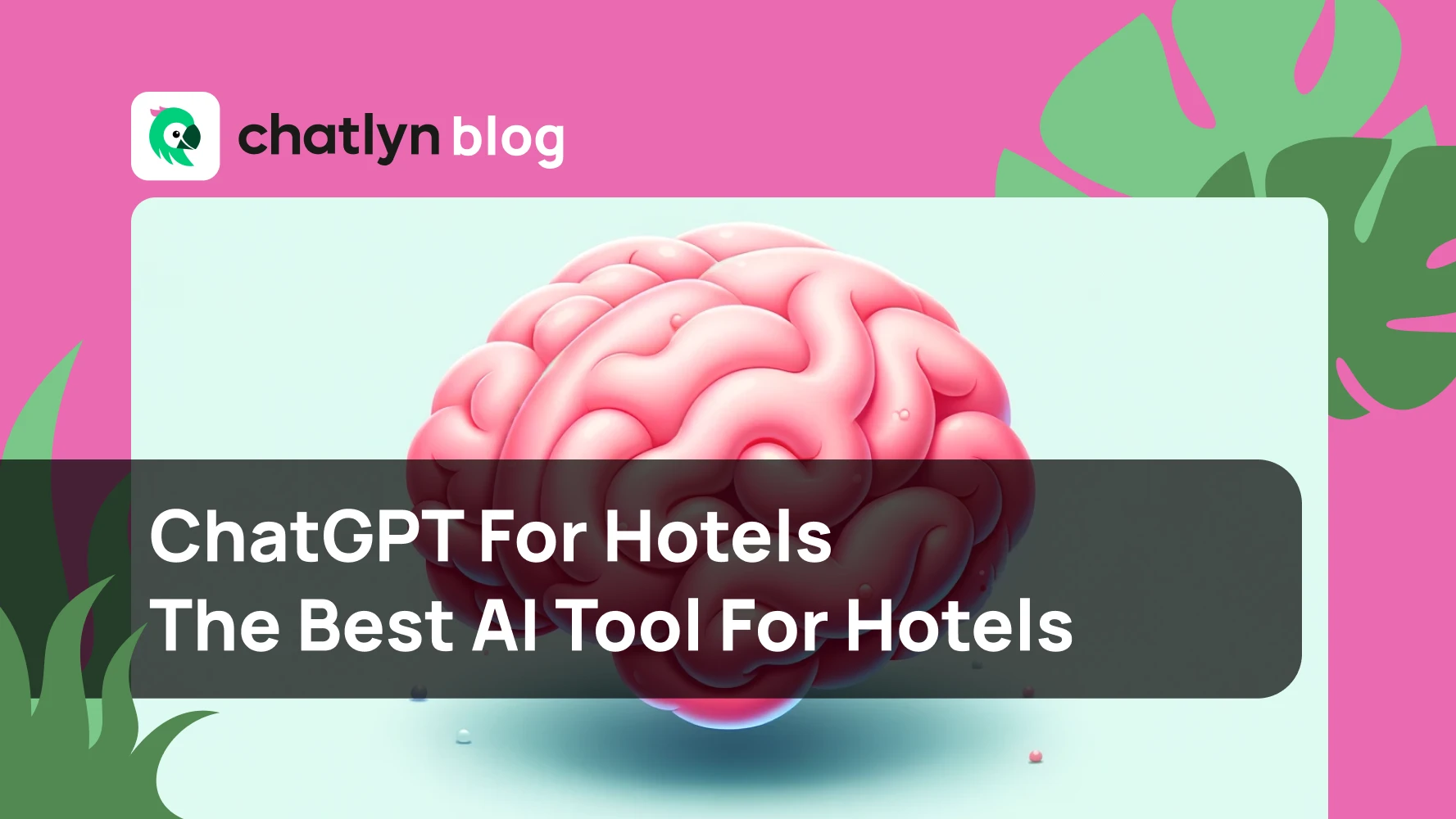 ChatGPT For Hotels: The Best AI Tool For Hotel Industry in 2024