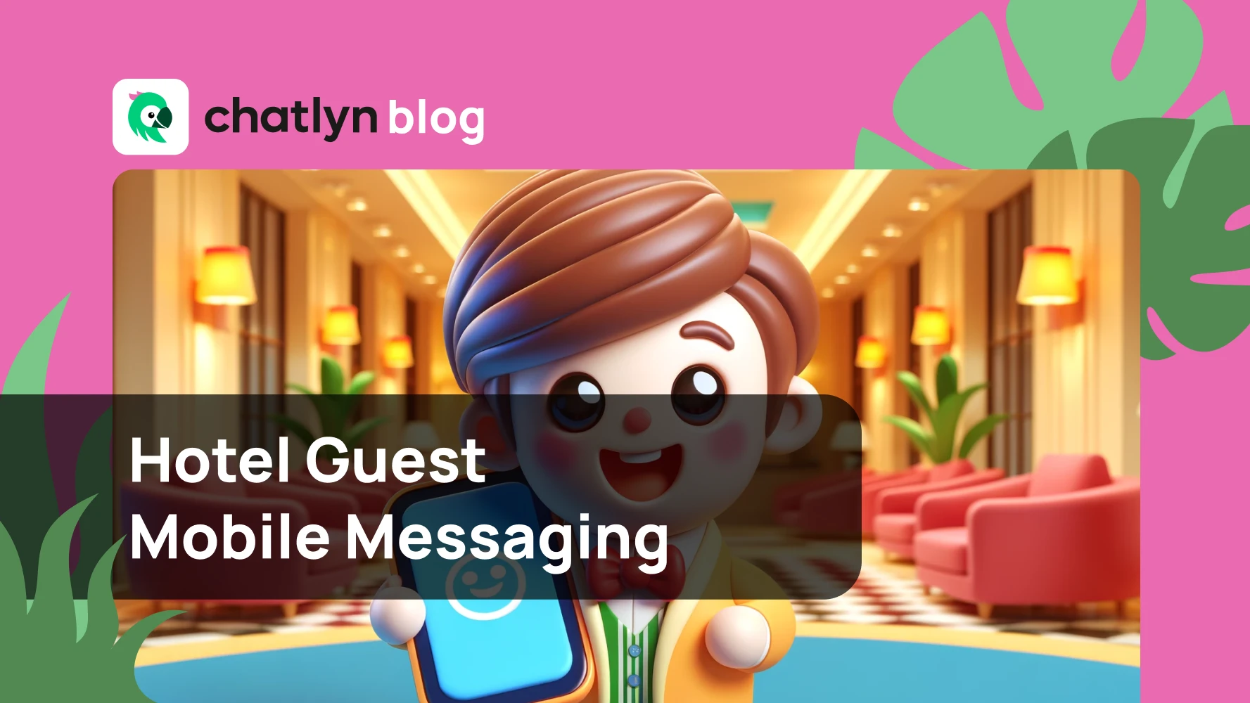 Hotel Guest Mobile Messaging: Enhancing Guest Experience and ...